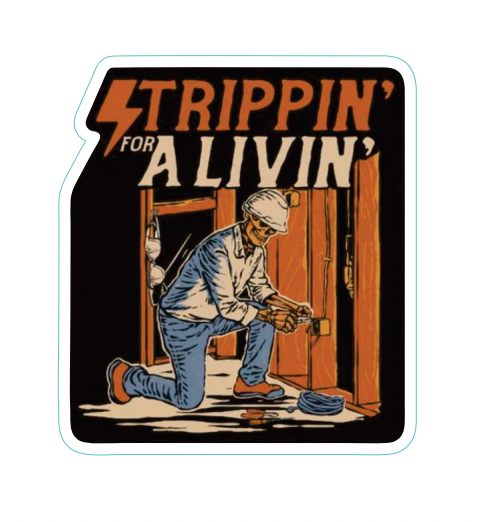 Trippin' For A Livin' – STICKER SHOCK