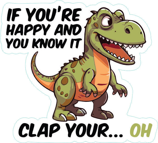 If you're happy clap – STICKER SHOCK
