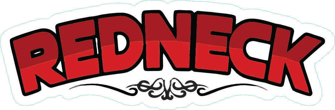 REDNECK – STICKER SHOCK