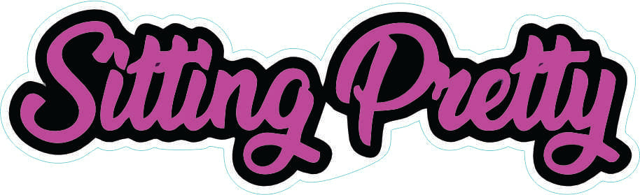 Sitting Pretty – STICKER SHOCK